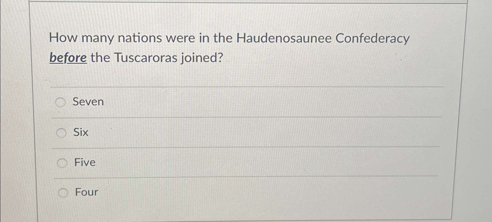 Solved How many nations were in the Haudenosaunee | Chegg.com