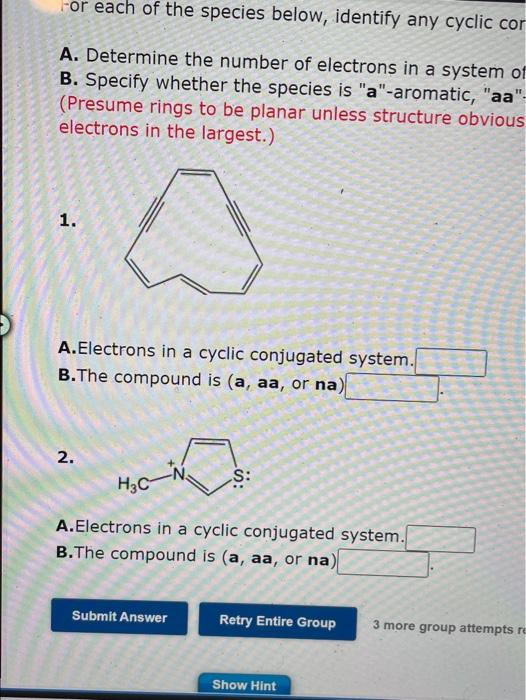 Solved For each of the species below, identify any cyclic | Chegg.com
