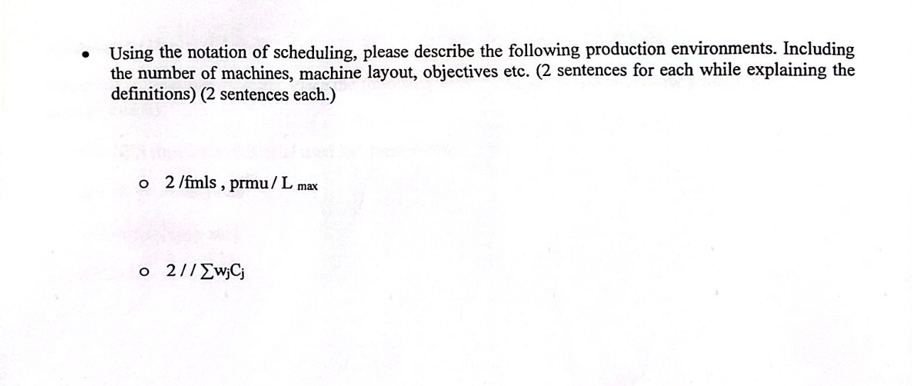 Solved Using the notation of scheduling, please describe the | Chegg.com