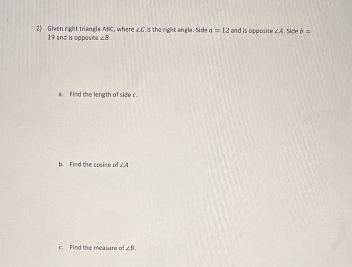 Solved 2) Given right triangle ABC, where 2C is the right | Chegg.com