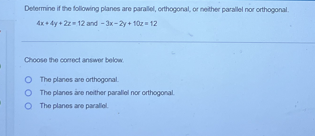 Determine if the following planes are parallel, | Chegg.com