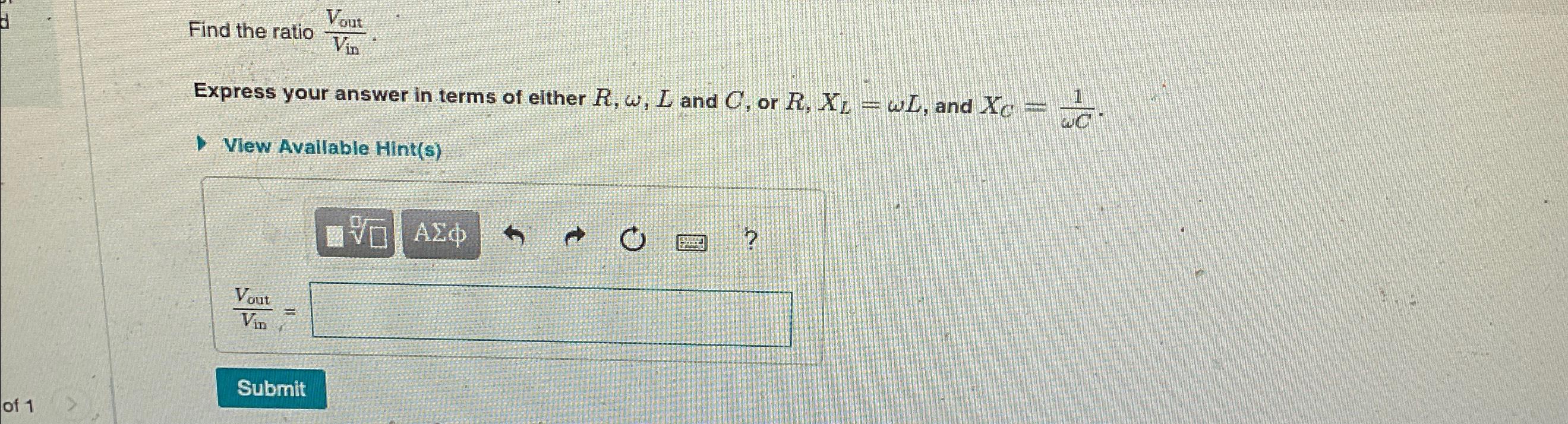 Find the ratio Vout Vin .Express your answer in terms | Chegg.com