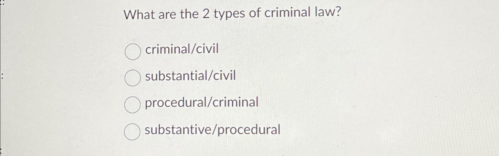 Solved What are the 2 ﻿types of criminal | Chegg.com