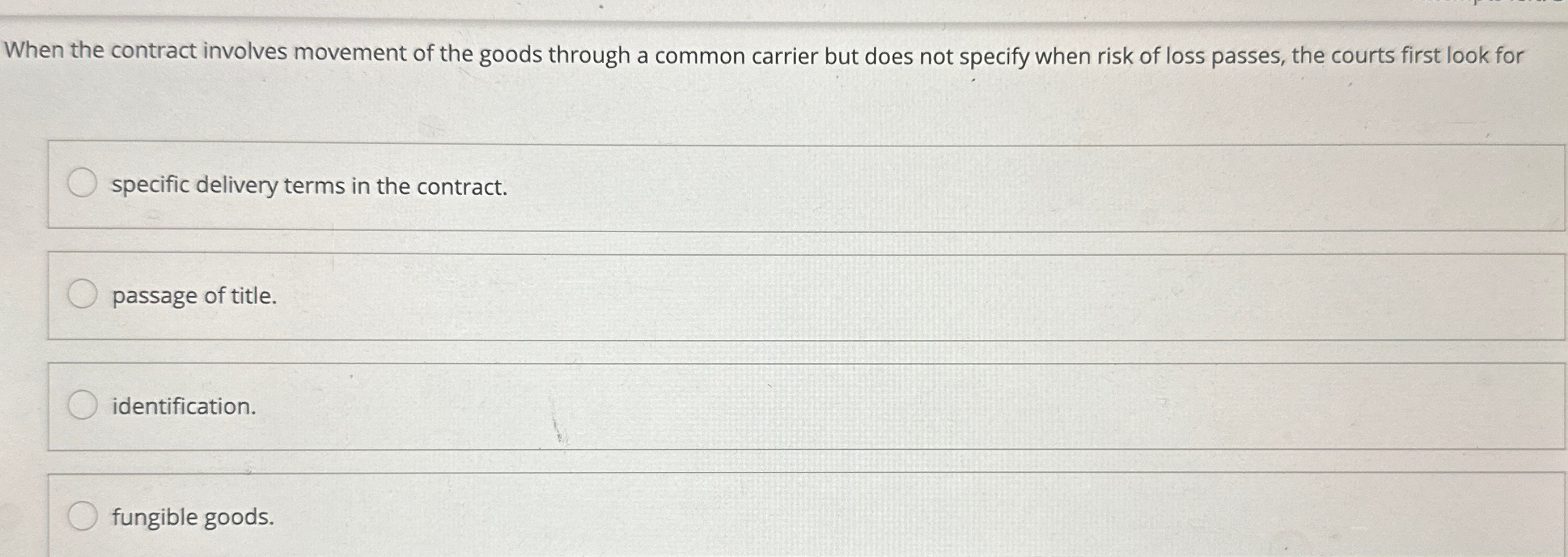 Solved When the contract involves movement of the goods | Chegg.com