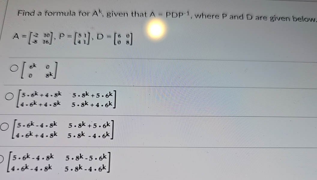 Solved Find a formula for Ak, ﻿given that A=PDP-1, ﻿where P | Chegg.com