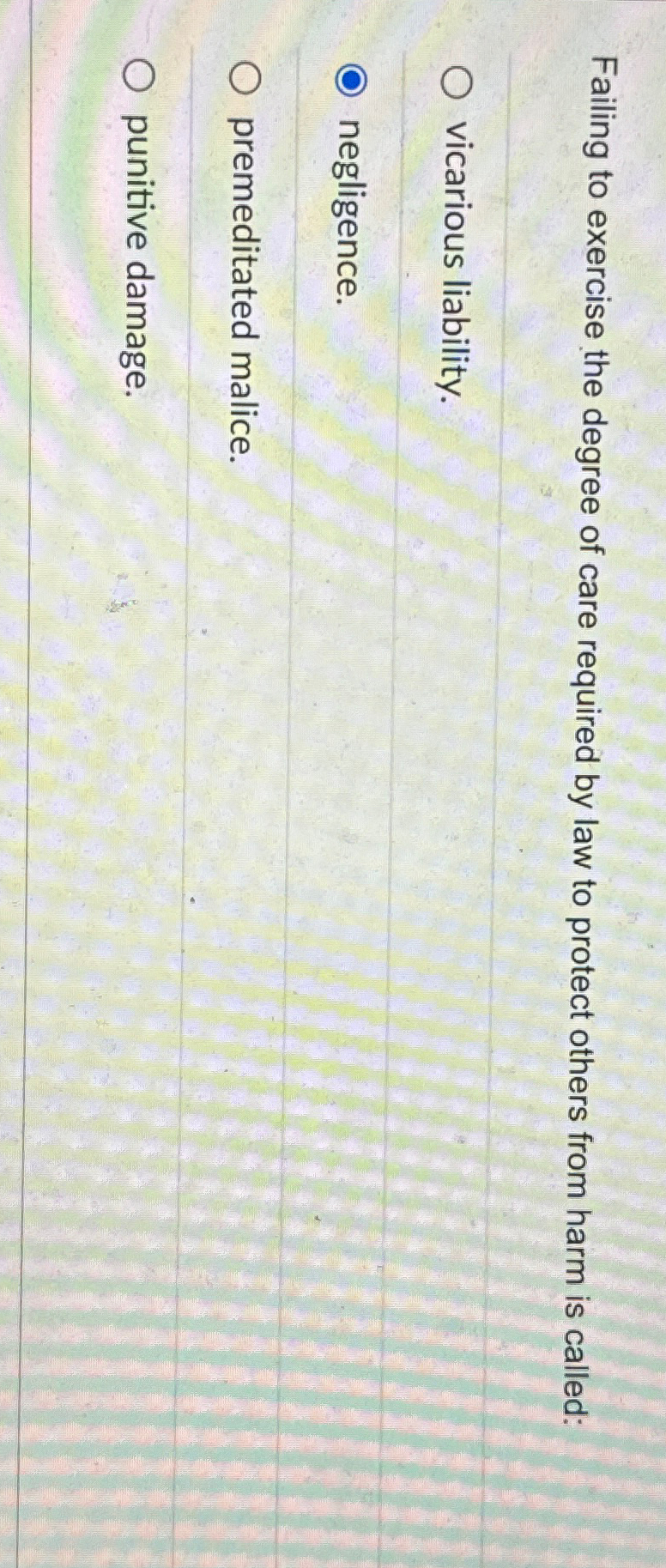 Solved Failing to exercise the degree of care required by | Chegg.com