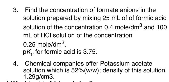 Solved 3. Find the concentration of formate anions in the | Chegg.com