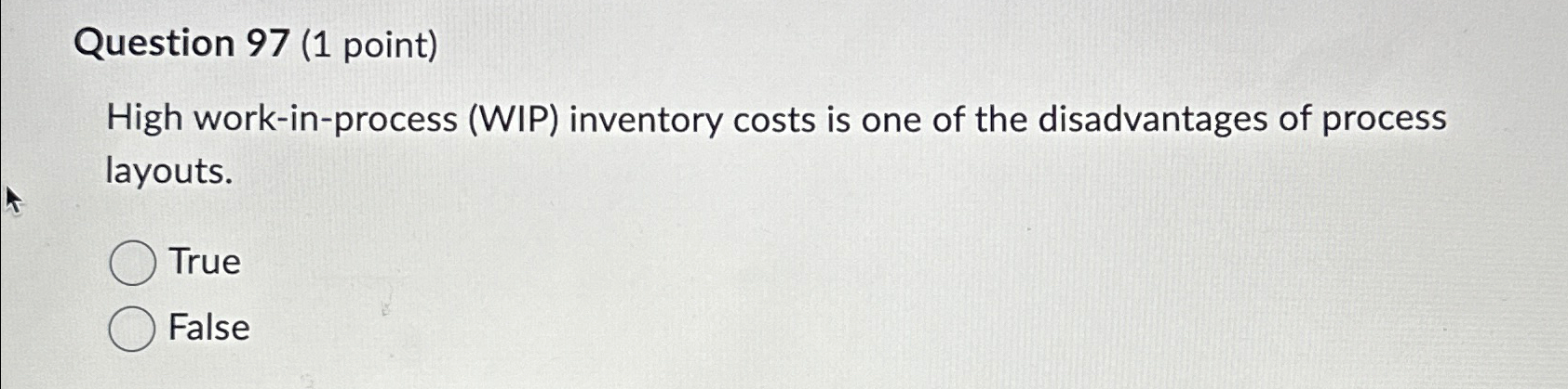 Solved Question 97 (1 ﻿point)High work-in-process (WIP) | Chegg.com