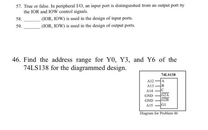 Solved 57. True or false. In peripheral I/O, an input port | Chegg.com