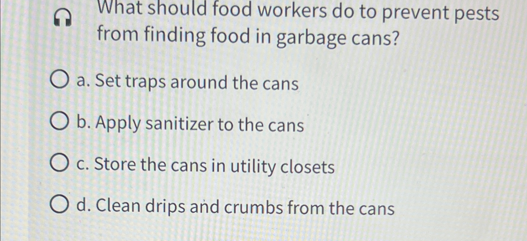 Solved What should food workers do to prevent pests from | Chegg.com