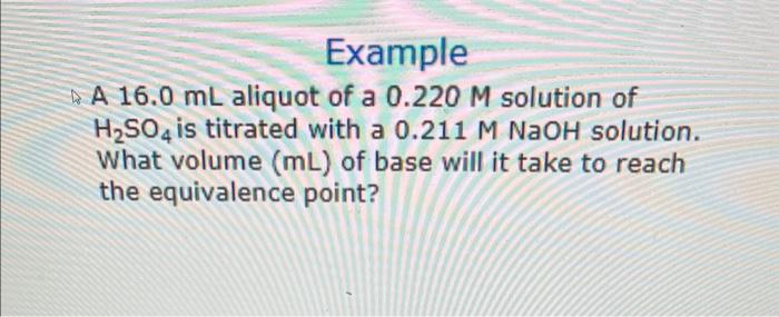Solved A 16.0 mL aliquot of a 0.220M solution of H2SO4 is | Chegg.com
