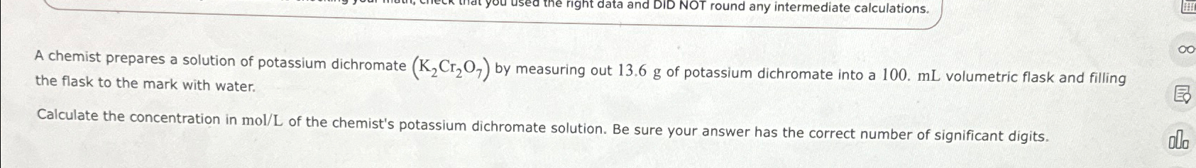 Solved A chemist prepares a solution of potassium dichromate | Chegg.com