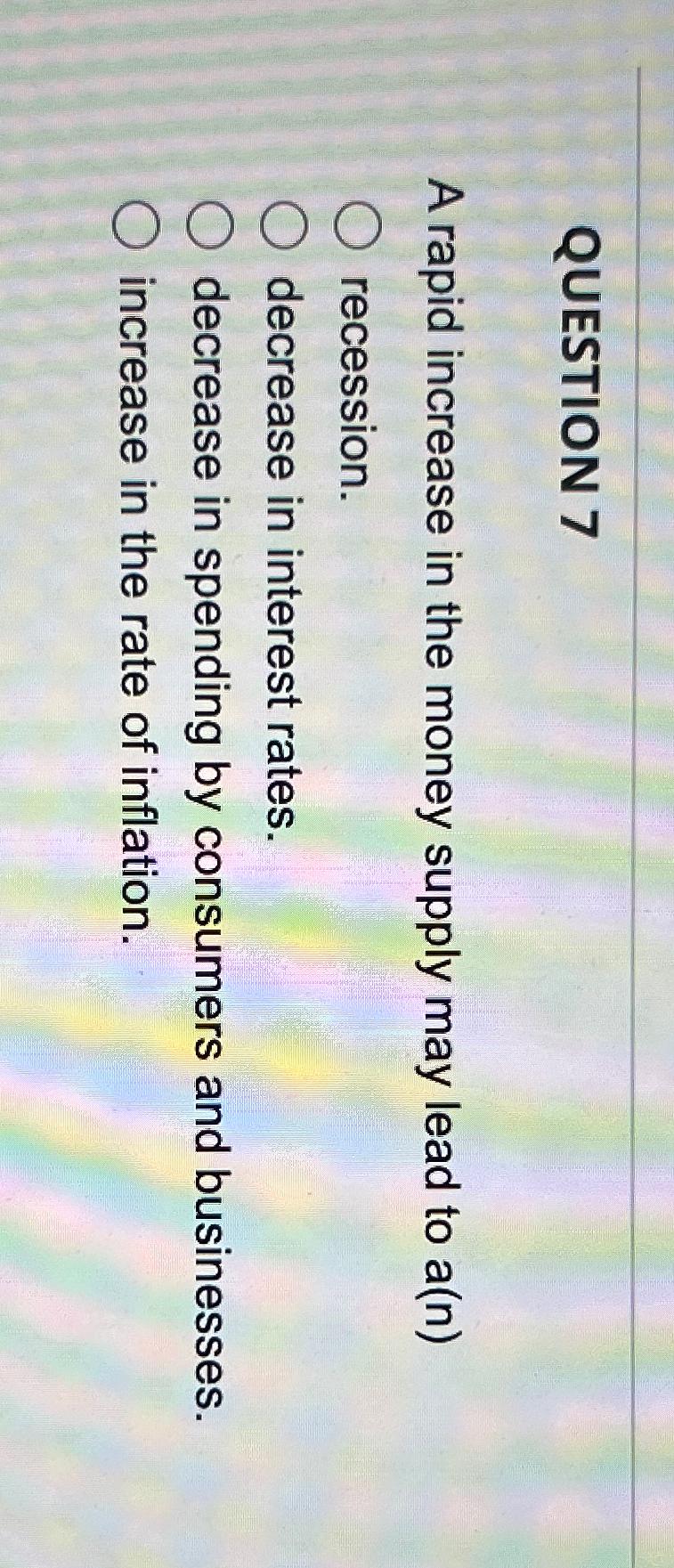 Solved QUESTION 7A rapid increase in the money supply may | Chegg.com