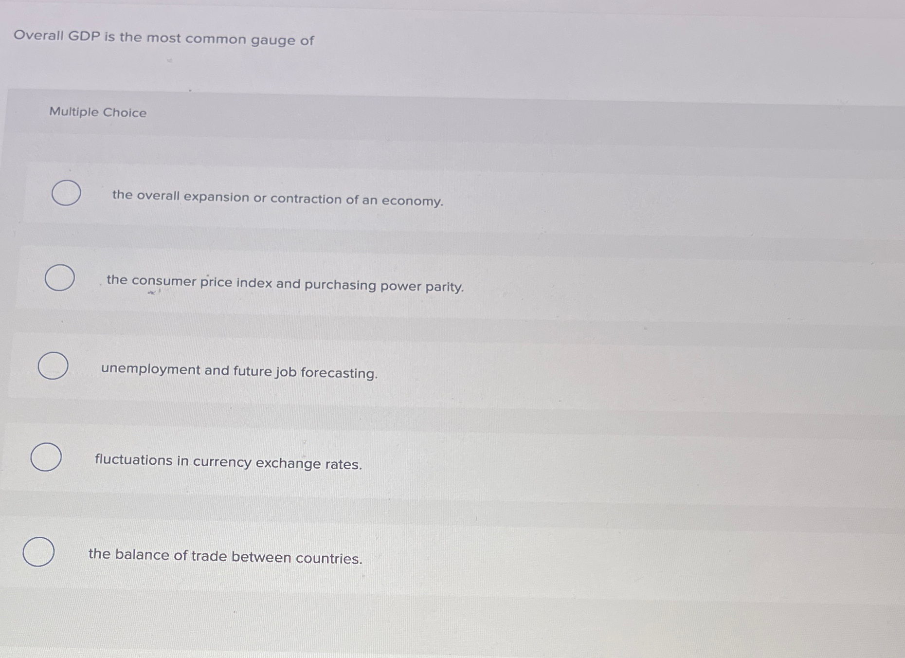 Solved Overall GDP is the most common gauge ofMultiple | Chegg.com
