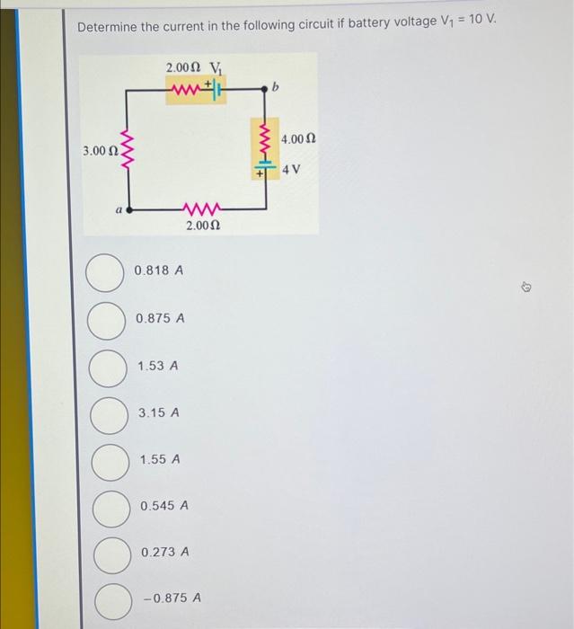Solved Determine the current in the following circuit if | Chegg.com