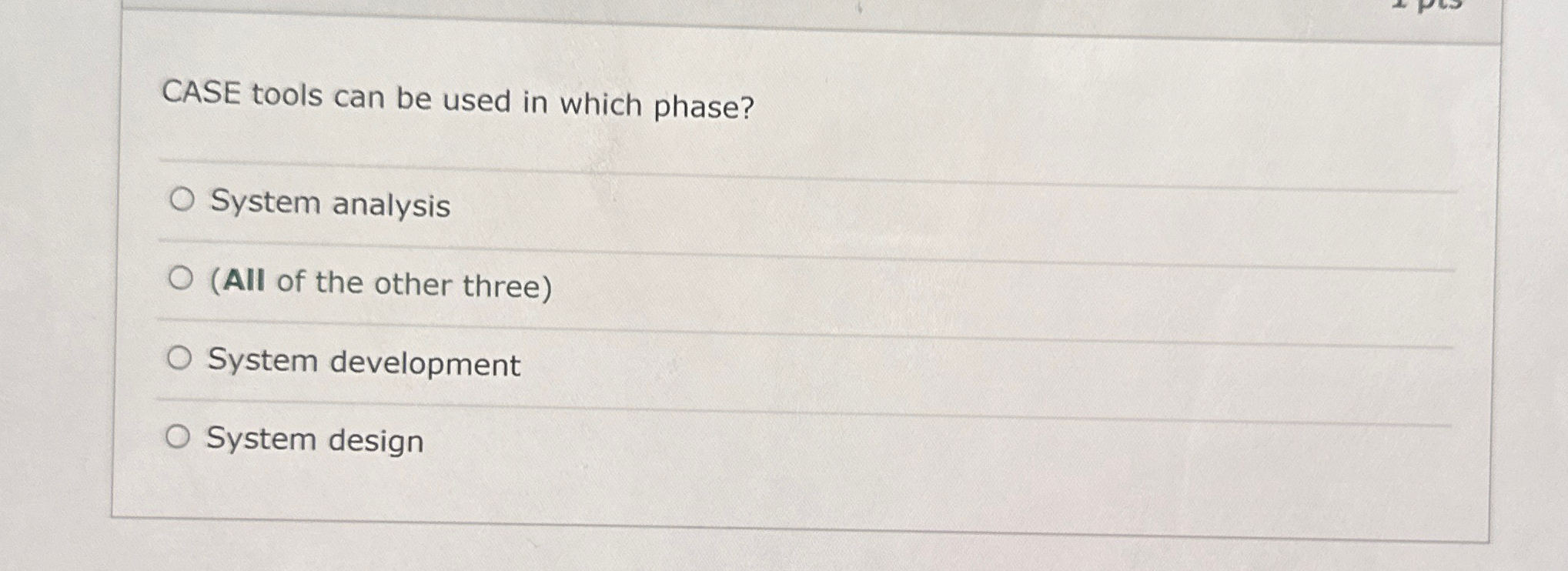 Solved CASE tools can be used in which phase?System | Chegg.com