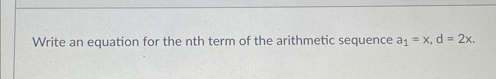 Solved Write an equation for the nth term of the arithmetic | Chegg.com