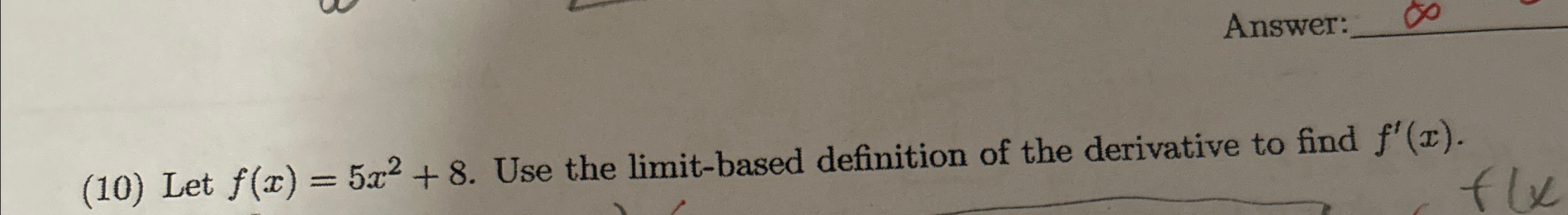 Solved (10) ﻿Let f(x)=5x2+8. ﻿Use the limit-based definition | Chegg.com