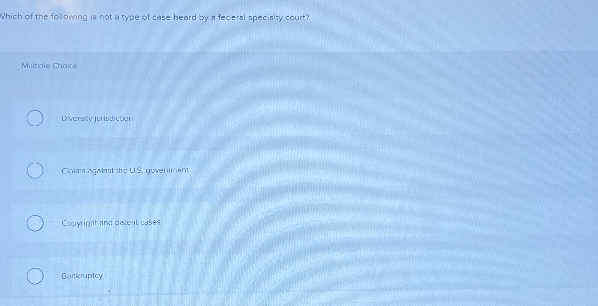 Solved Which of the following is not a type of case heard by | Chegg.com