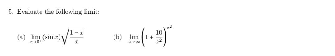 Solved 5. Evaluate the following limit: (a) | Chegg.com