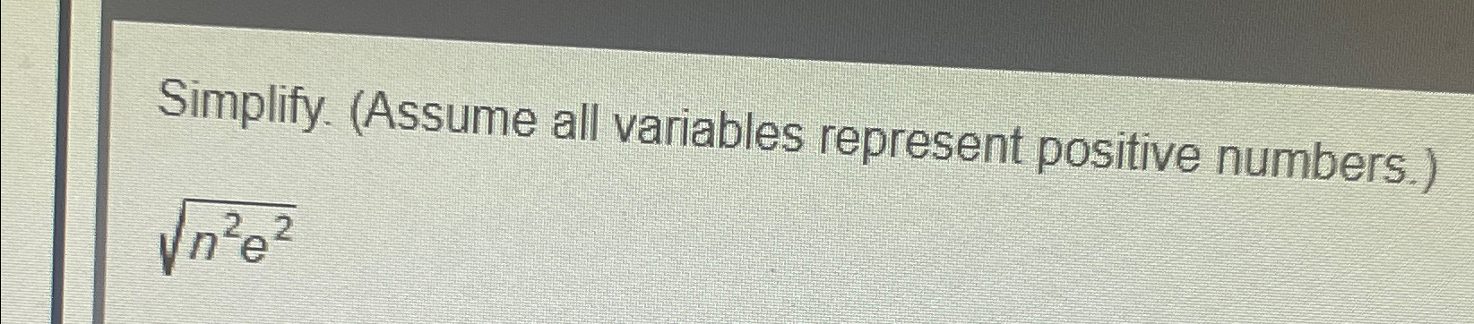 Solved Simplify. (Assume all variables represent positive | Chegg.com