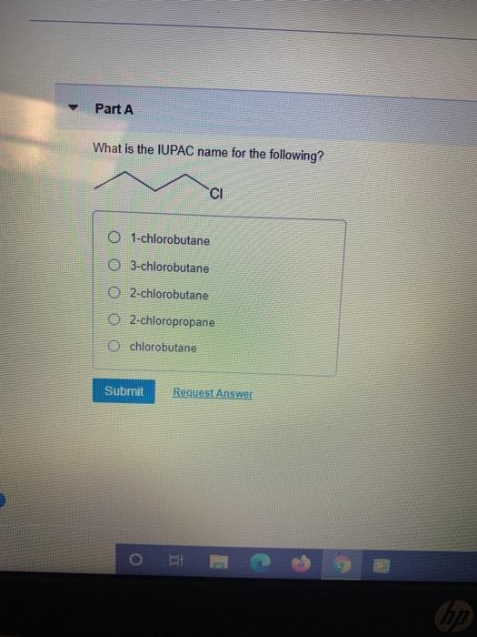 Solved Part A What is the IUPAC name for the following? CI | Chegg.com