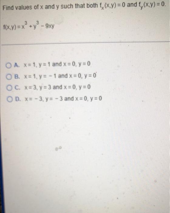 Solved Find values of x and y such that both f(x,y) = 0 and | Chegg.com