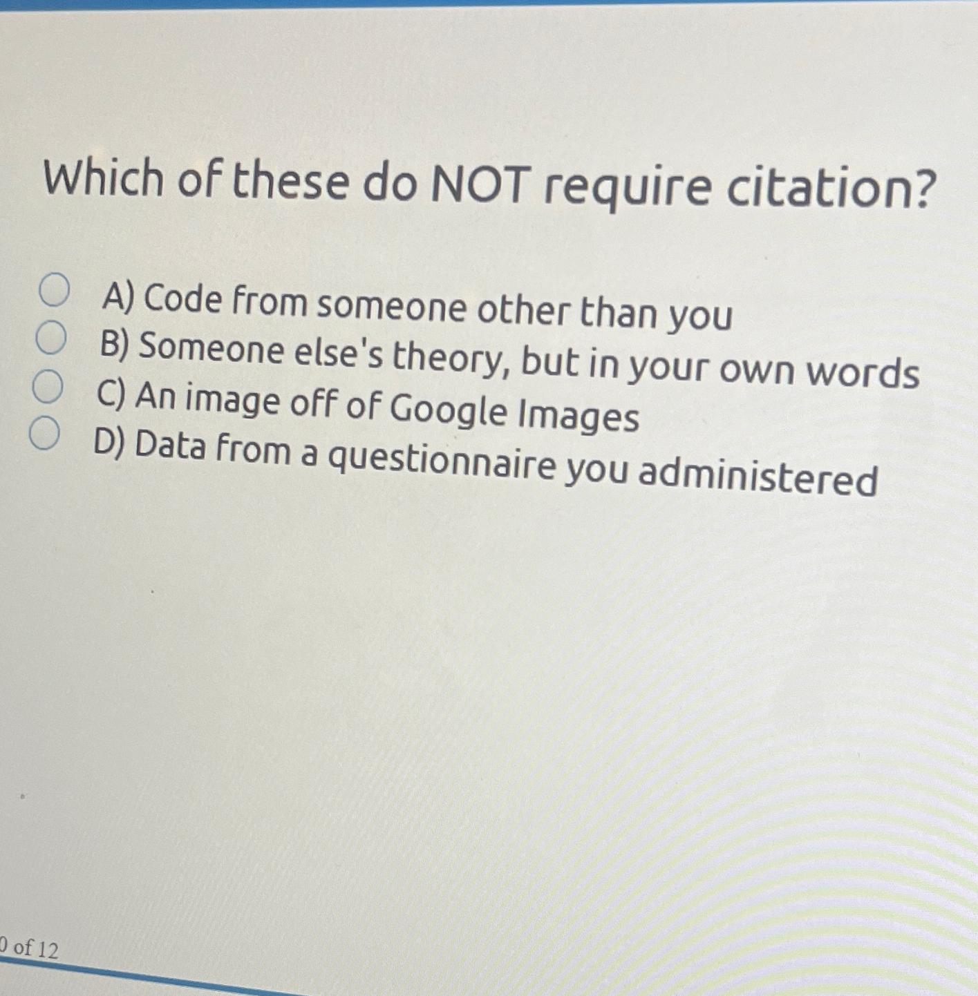 Solved Which of these do NOT require citation?A) ﻿Code from | Chegg.com