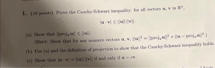 Solved 1. (10 points) Prove the Cauchy-Schwarz inequality: | Chegg.com