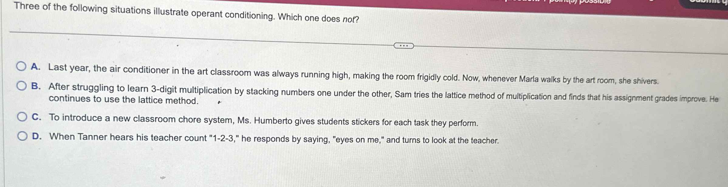 Solved Three of the following situations illustrate operant | Chegg.com