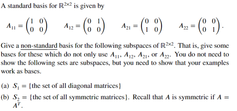 Solved A standard basis for R2×2 ﻿is given | Chegg.com