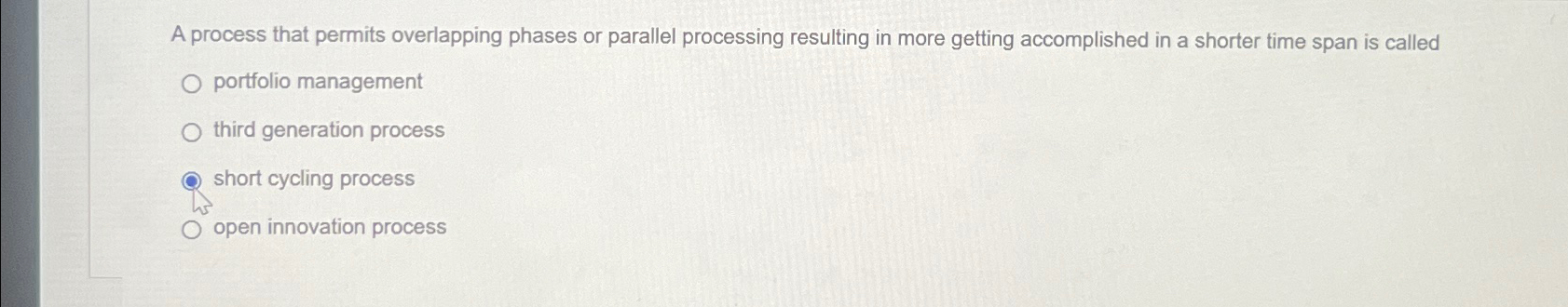 Solved A process that permits overlapping phases or parallel | Chegg.com