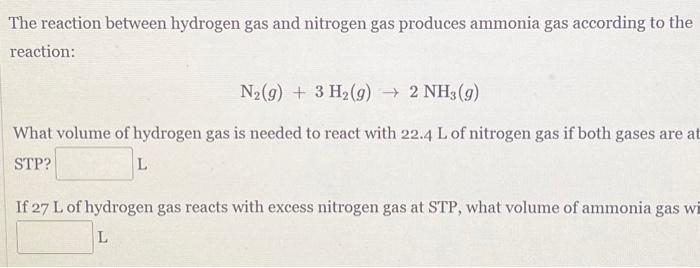 Solved The reaction between hydrogen gas and nitrogen gas | Chegg.com
