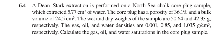 Solved 6.4 ﻿A Dean-Stark extraction is performed on a North | Chegg.com