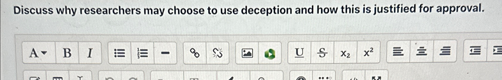 Solved Discuss why researchers may choose to use deception | Chegg.com