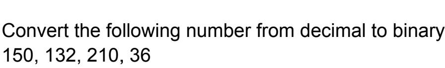 Solved Convert the following number from decimal to binary | Chegg.com