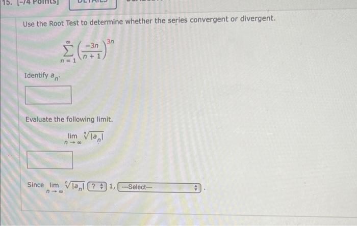 Solved Use the Root Test to determine whether the series | Chegg.com
