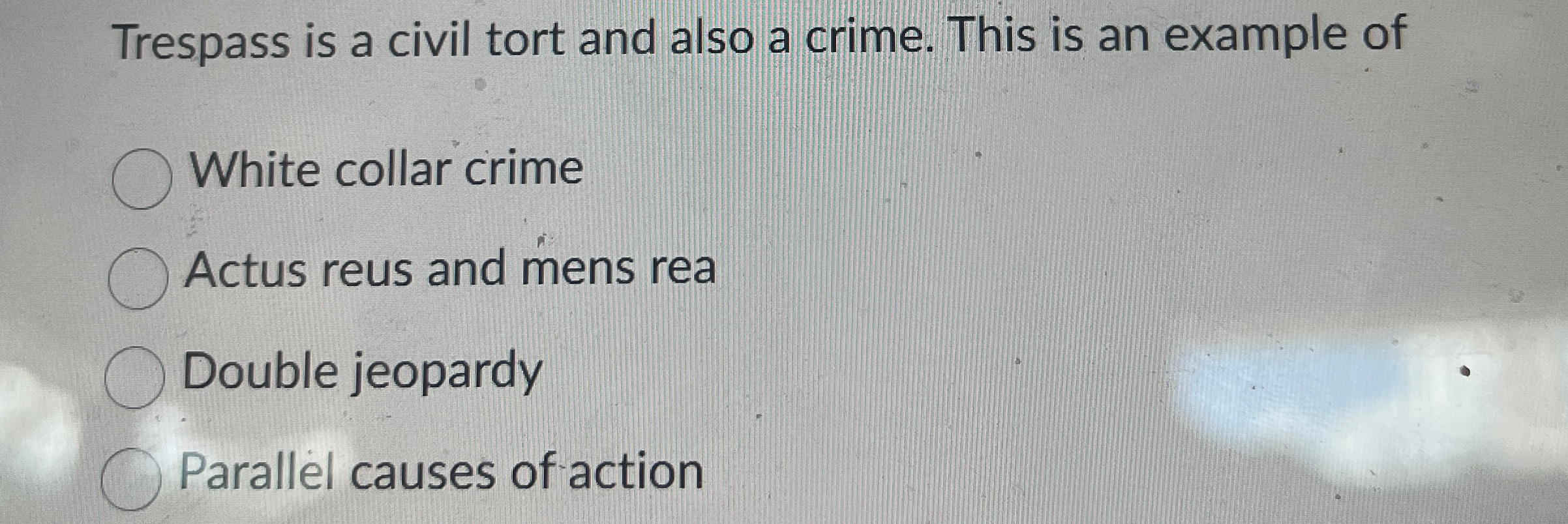 Solved Trespass is a civil tort and also a crime. This is an | Chegg.com