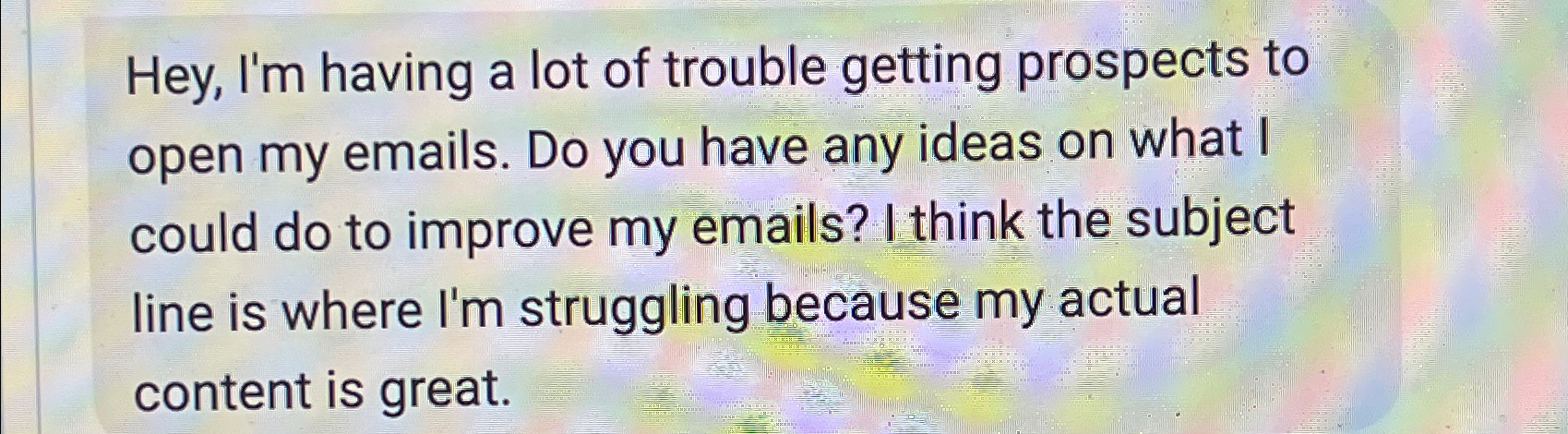 Solved Hey, I'm having a lot of trouble getting prospects to | Chegg.com