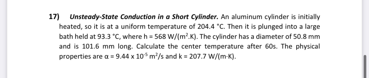 Solved Unsteady-State Conduction in a Short Cylinder. An | Chegg.com