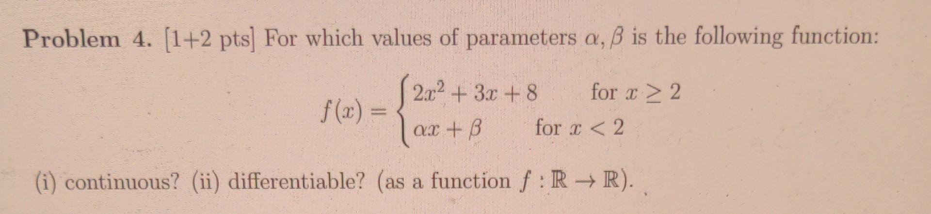 Solved Problem 4. [1+2pts] For which values of parameters | Chegg.com