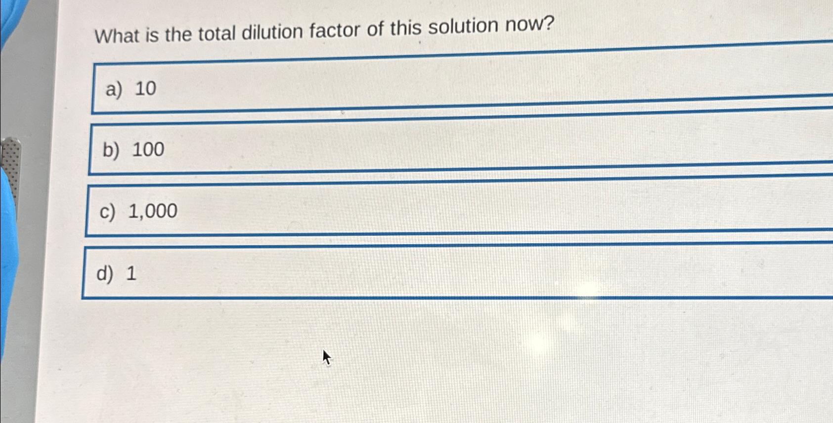 Solved What is the total dilution factor of this solution | Chegg.com