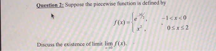 Solved Question 2: Suppose the piecewise function is defined | Chegg.com