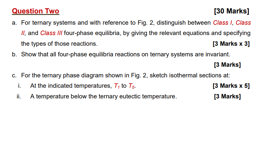 Solved Question Two[30 ﻿Marks]a. ﻿For ternary systems and | Chegg.com