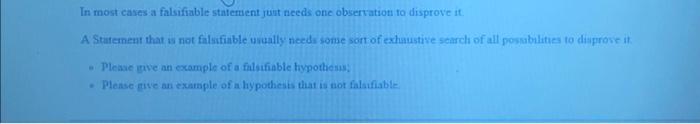 Solved In most cases a falsifiable statement juit needs one | Chegg.com