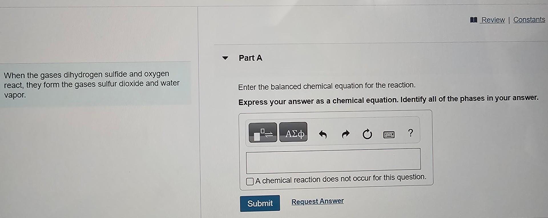 Solved When the gases dihydrogen sulfide and oxygen react, | Chegg.com