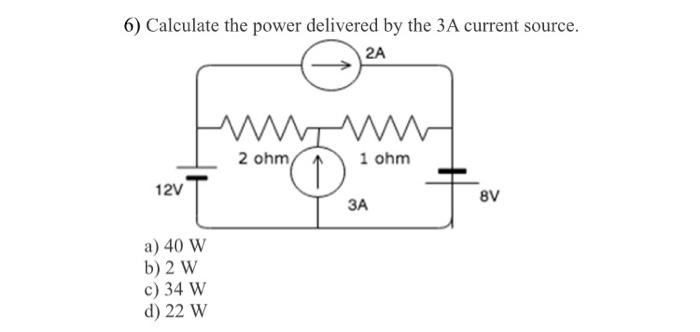 Solved 6) Calculate the power delivered by the 3A current | Chegg.com