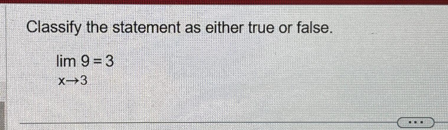 Solved Classify the statement as either true or | Chegg.com