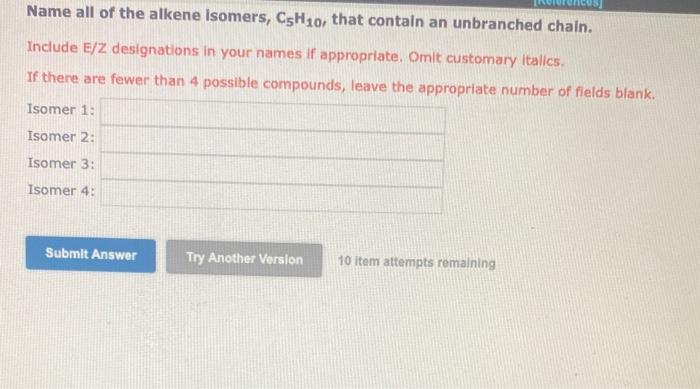 Solved Name all of the alkene isomers, C5H10, that contain | Chegg.com