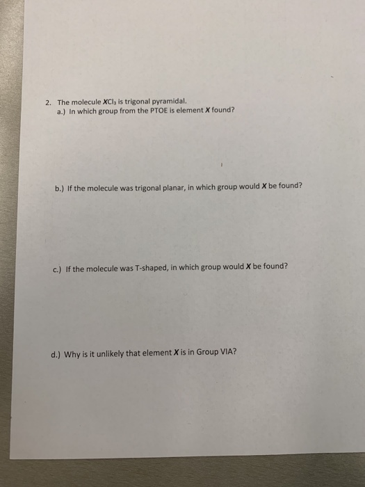 Solved 2. The molecule XCl3 is trigonal pyramidal. a.) In | Chegg.com